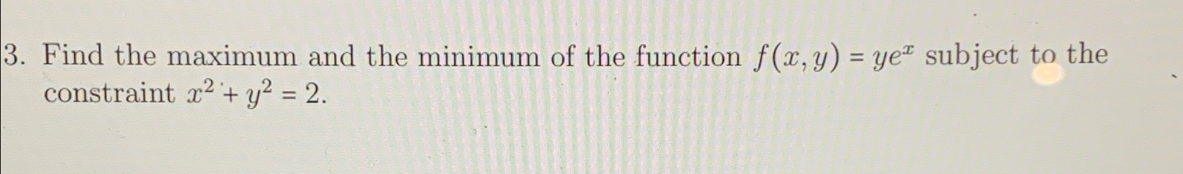 Solved Find the maximum and the minimum of the function | Chegg.com