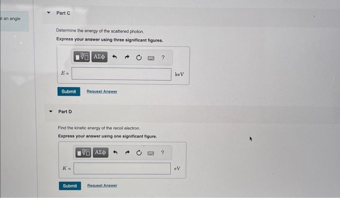 Solved Part A An X-as photon scutters freat a free electon | Chegg.com
