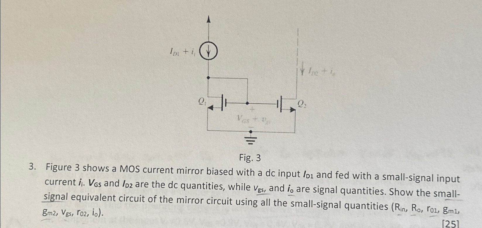 Solved Figure 3 ﻿shows a MOS current mirror biased with a dc | Chegg.com