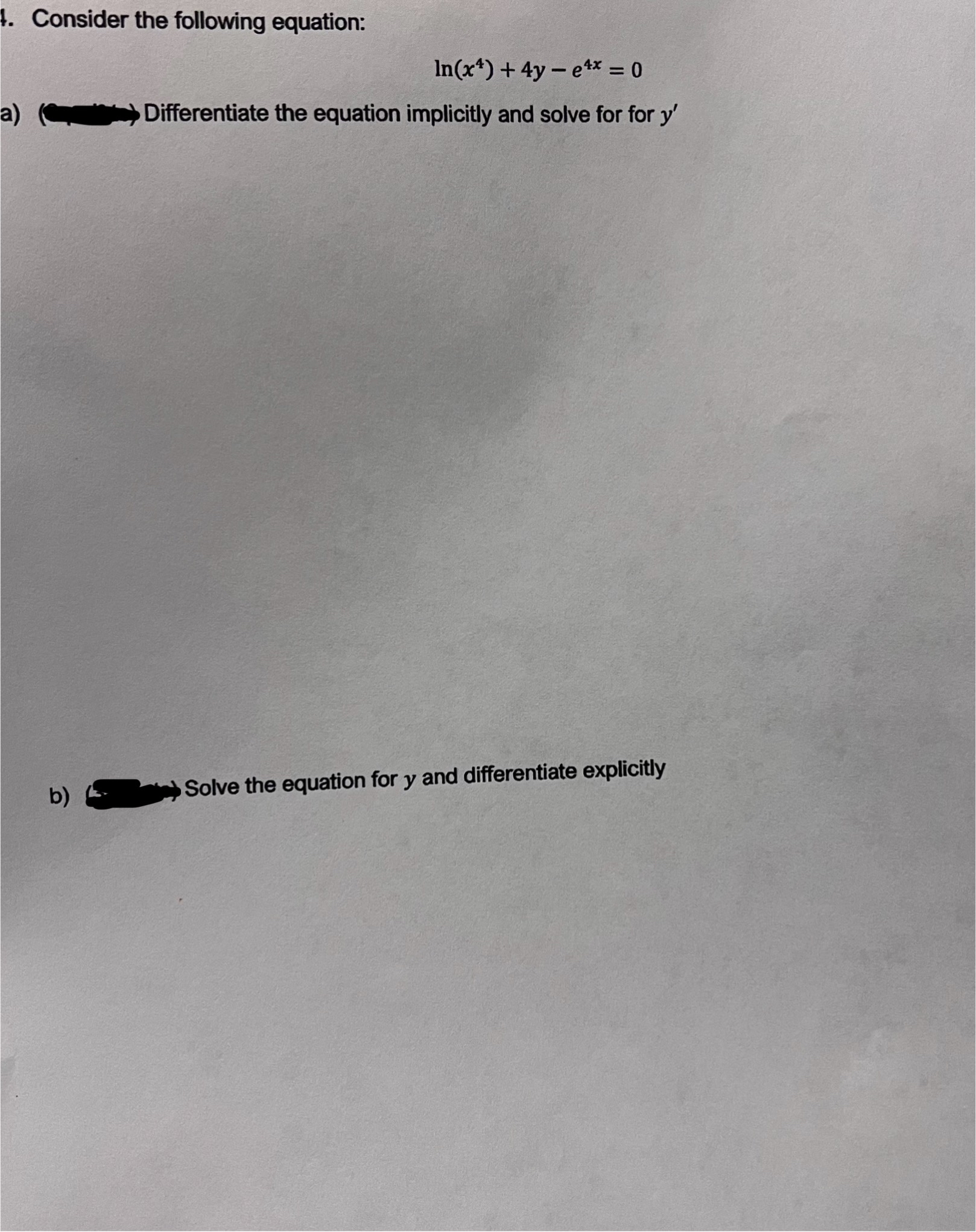 Solved Consider the following equation:ln(x4)+4y-e4x=0answer | Chegg.com