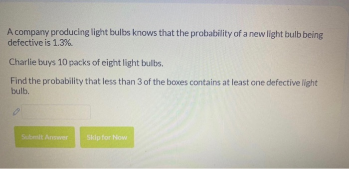 Solved A company producing light bulbs knows that the | Chegg.com