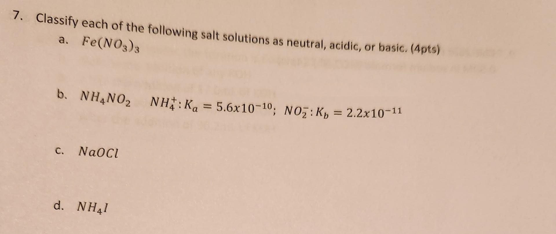 Solved 7. Classify each of the following salt solutions as | Chegg.com