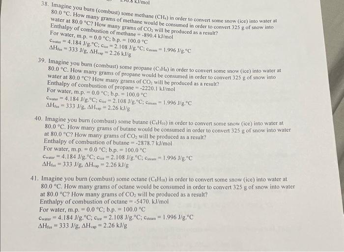 Solved 38. Imagine you burn (combust) some methane (CH4) in | Chegg.com