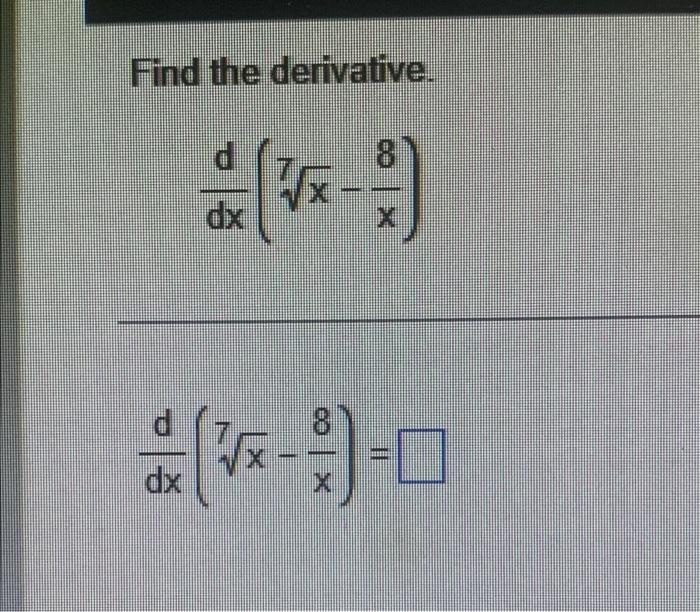 Solved Find the derivative. (3) dx | Chegg.com
