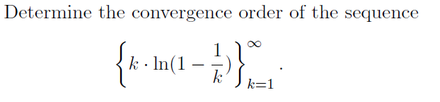 Solved Determine the convergence order of the sequence. | Chegg.com
