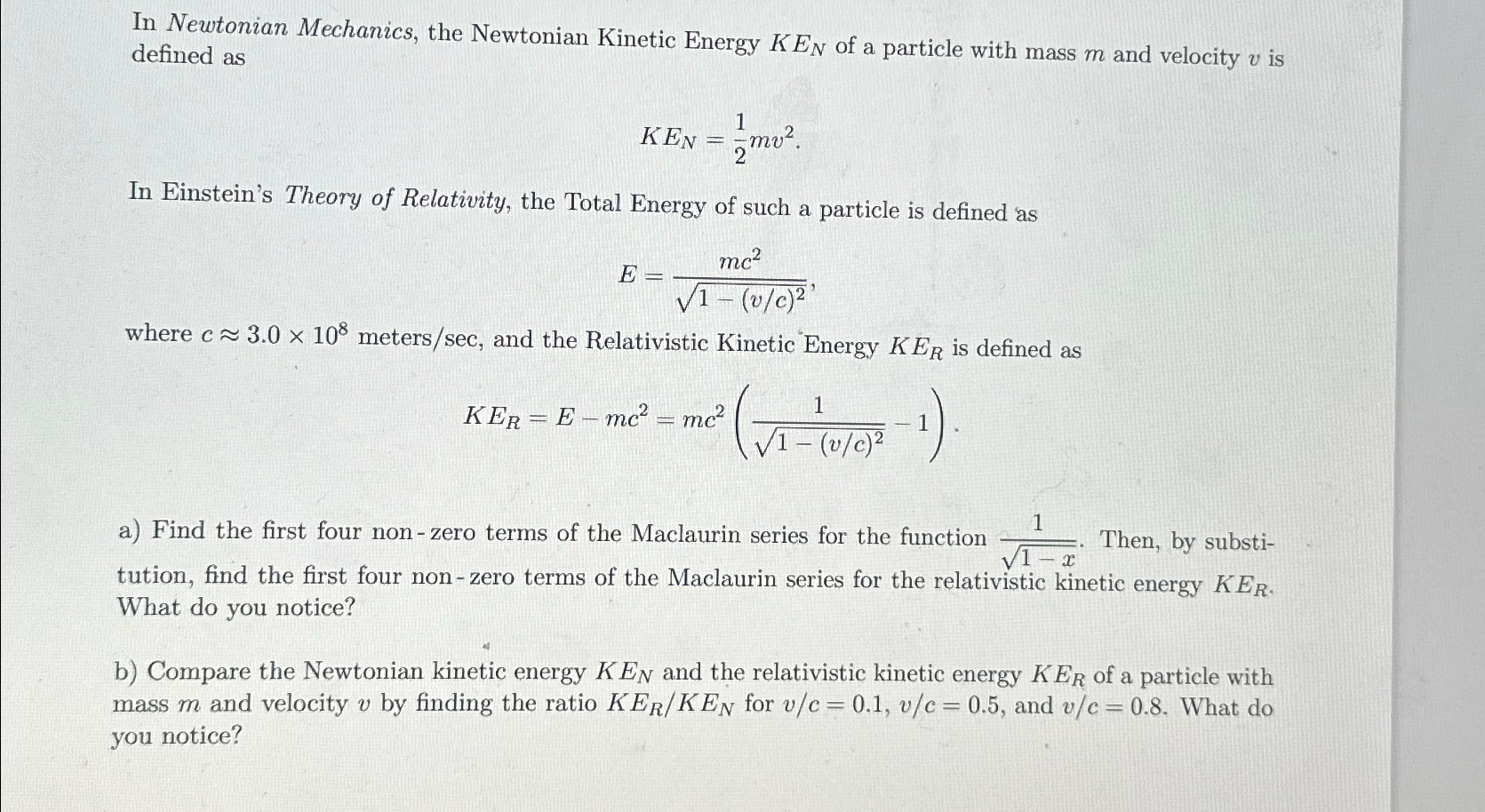 Solved In Newtonian Mechanics, the Newtonian Kinetic Energy | Chegg.com