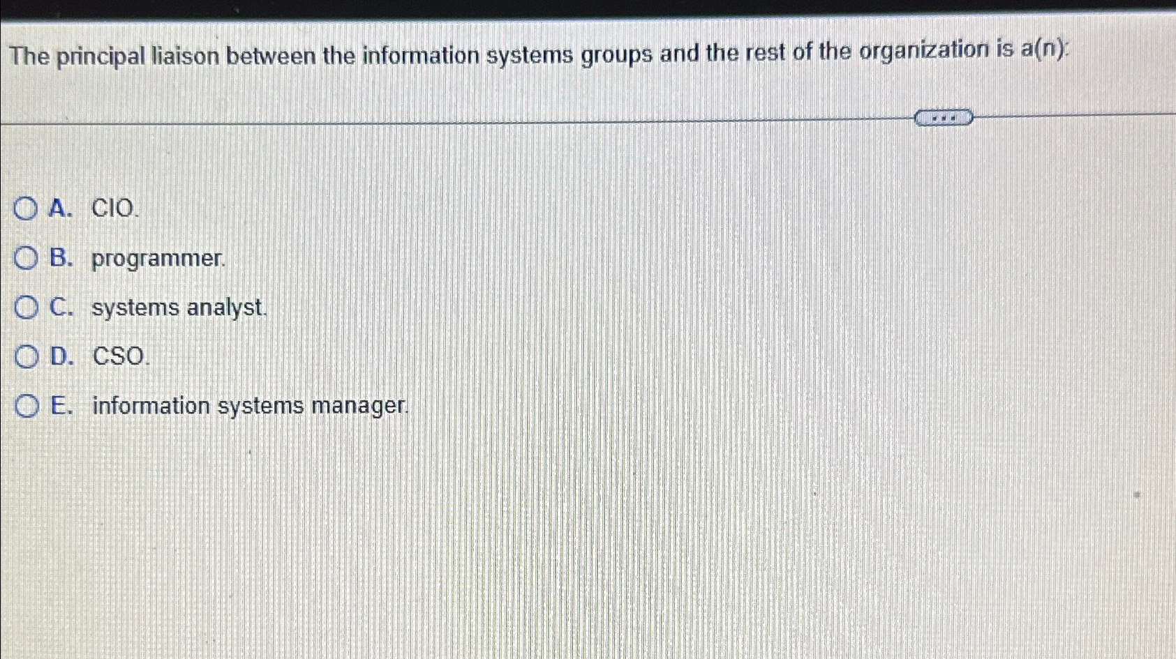 Solved The principal liaison between the information systems | Chegg.com