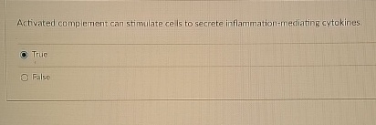 Solved Activated complement can stimulate ce ls to secrete | Chegg.com