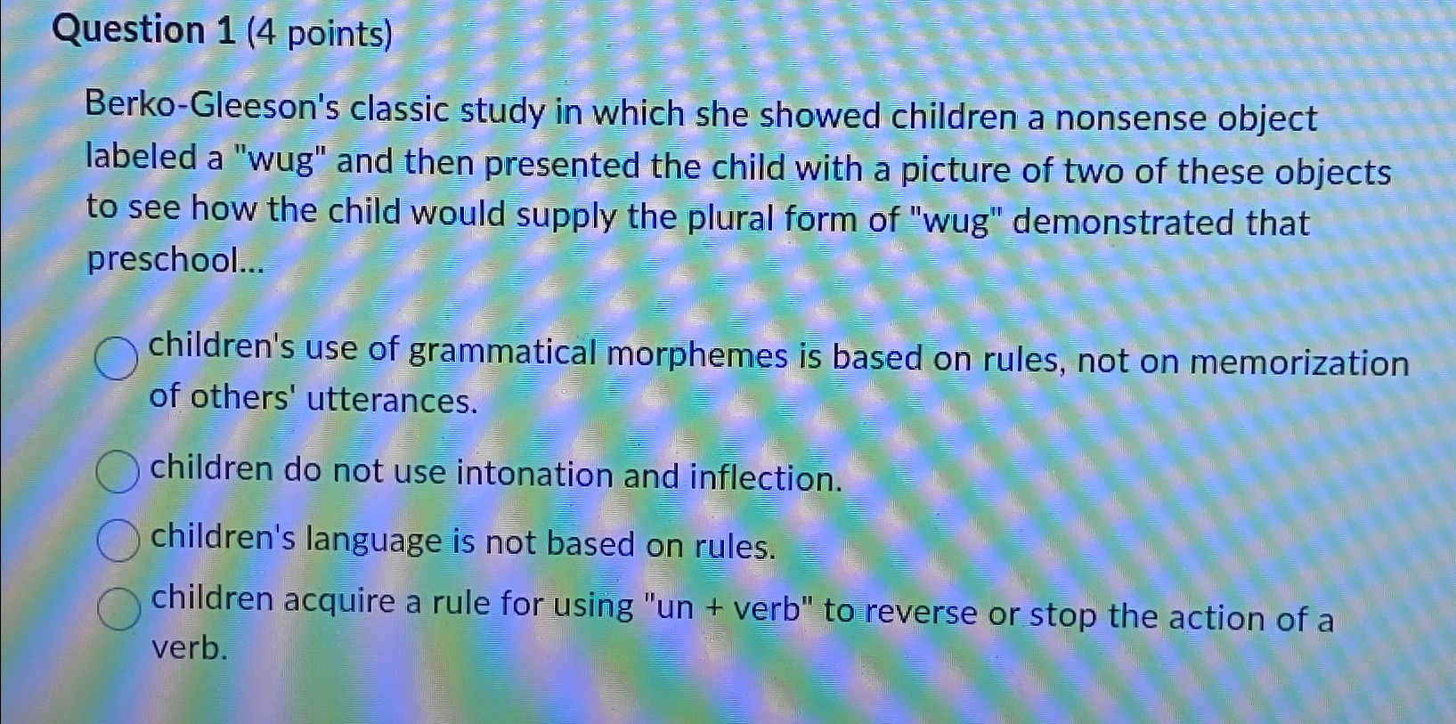 Solved Question 1 (4 ﻿points)Berko-Gleeson's classic study | Chegg.com