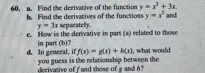 Solved 60. a. Find the derivative of the function y=x2+3x. | Chegg.com
