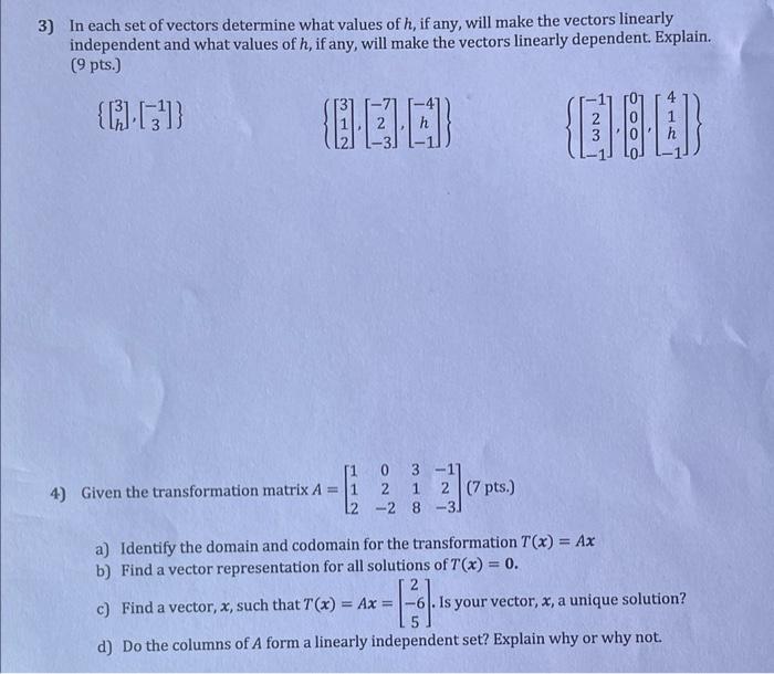 Solved In each set of vectors determine what values of h, if | Chegg.com