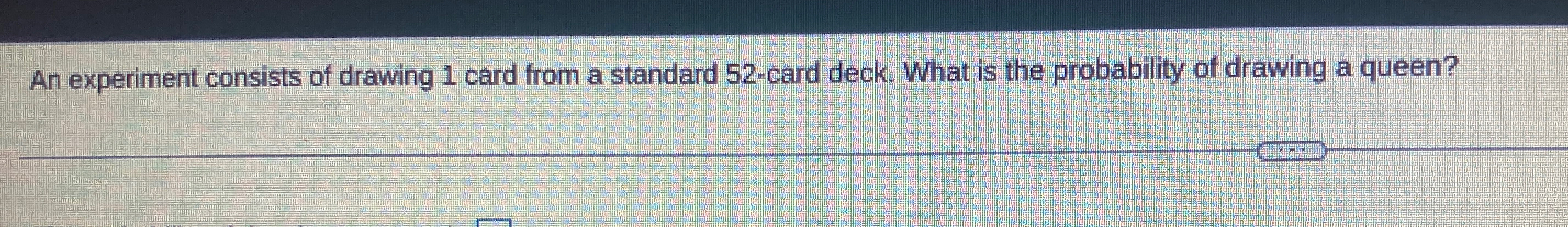 Solved An experiment consists of drawing 1 ﻿card from a | Chegg.com