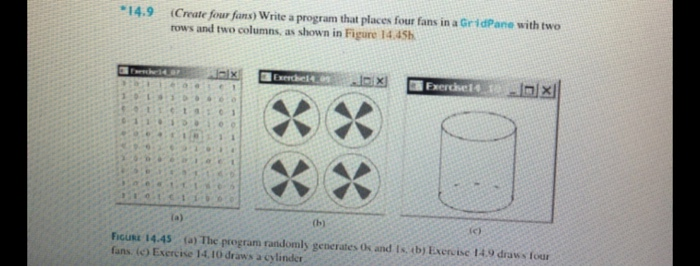 Solved * 14.9Create four fans) Write a program that places | Chegg.com