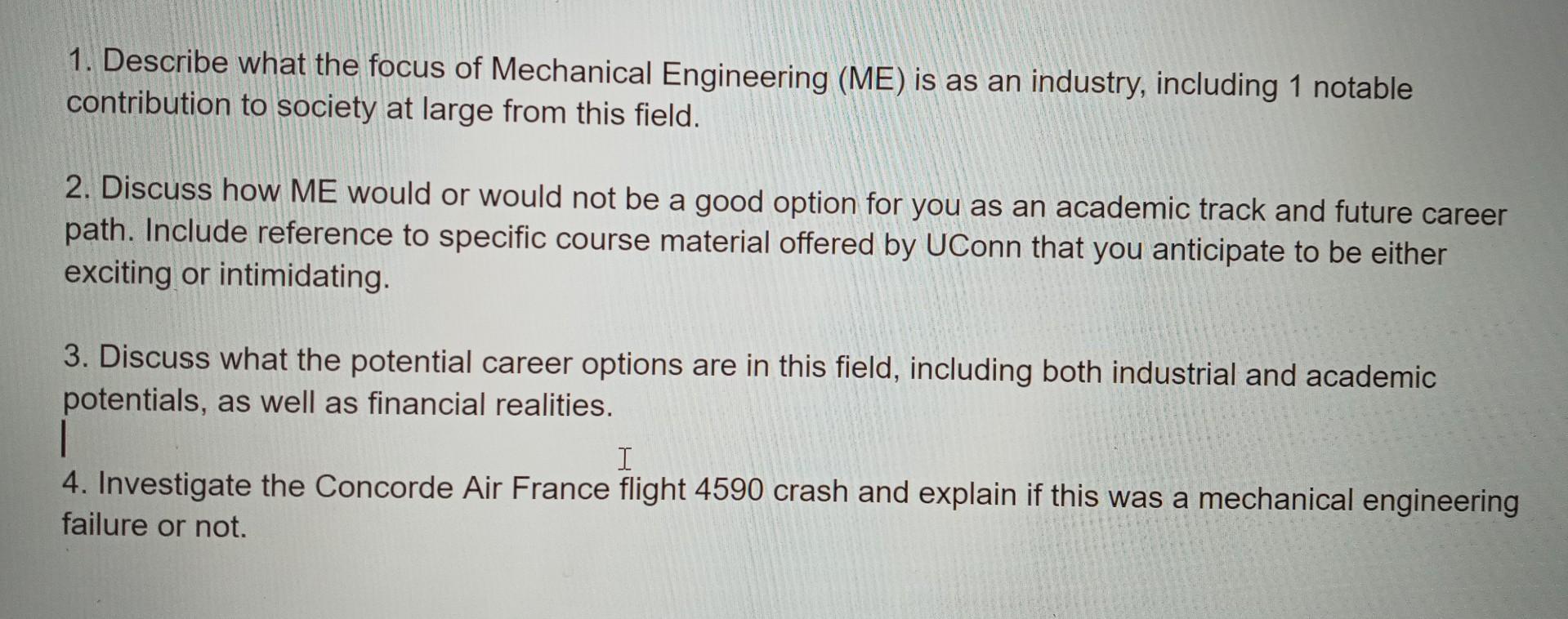 Solved 1. Describe what the focus of Mechanical Engineering | Chegg.com