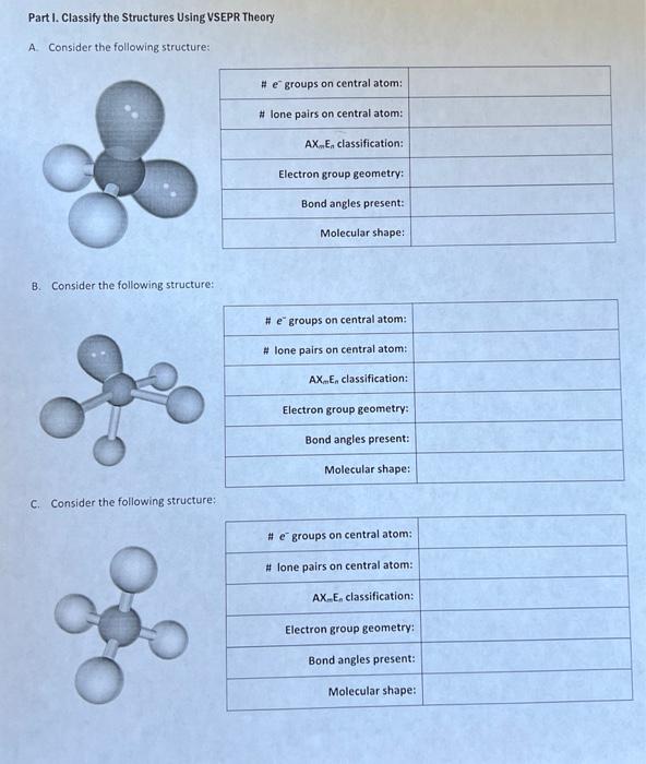 Solved Part I. Classify the Structures Using VSEPR Theory A. | Chegg.com