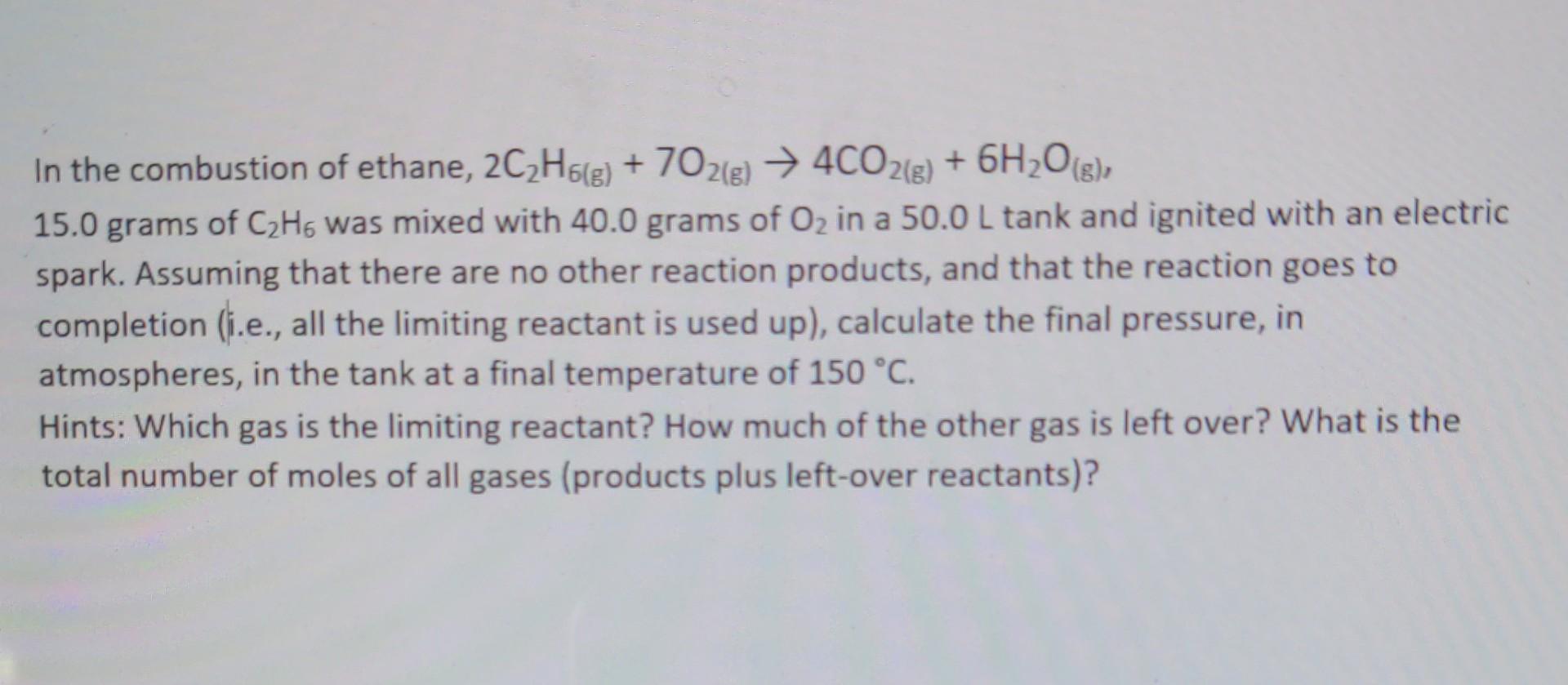 Solved In the combustion of ethane, 2C2H6(g) + 702(g) → | Chegg.com