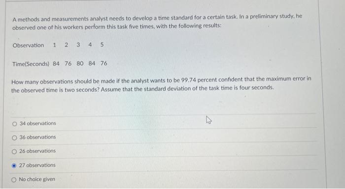 Solved A methods and measurements analyst needs to develop a | Chegg.com