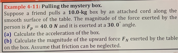 Solved Example 4-11: Pulling the mystery box. Suppose a | Chegg.com