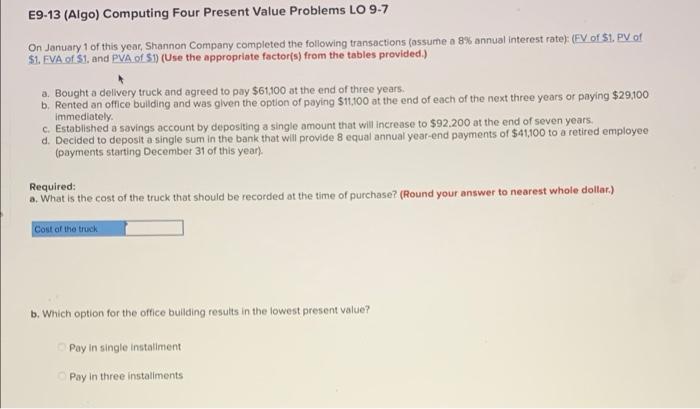 Solved E9-13 (Algo) Computing Four Present Value Problems LO | Chegg.com