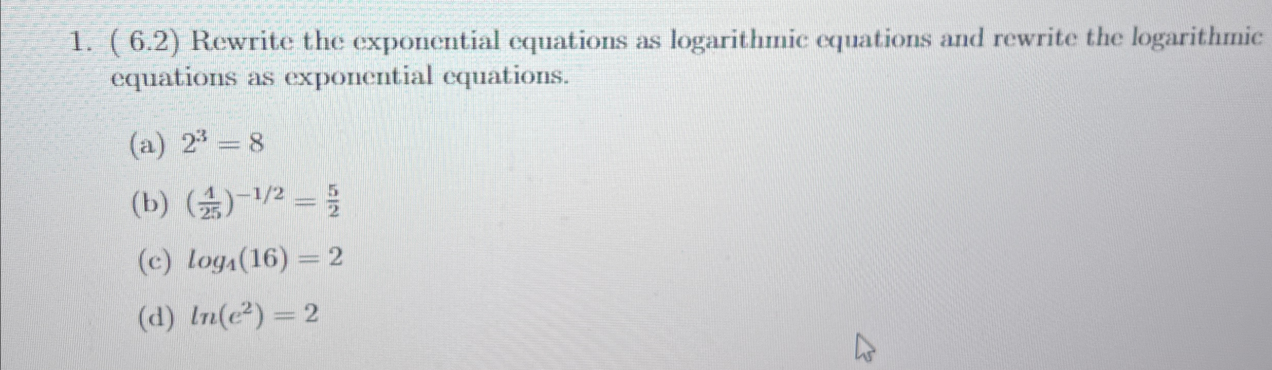 (6.2) ﻿Rewrite the exponential equations as | Chegg.com