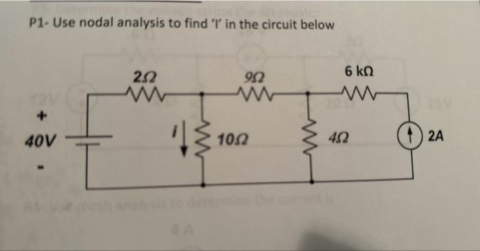 Solved P1- Use nodal analysis to find ' T ' in the circuit | Chegg.com