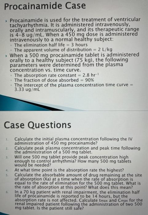 Procainamide Case Procainamide is used for the | Chegg.com
