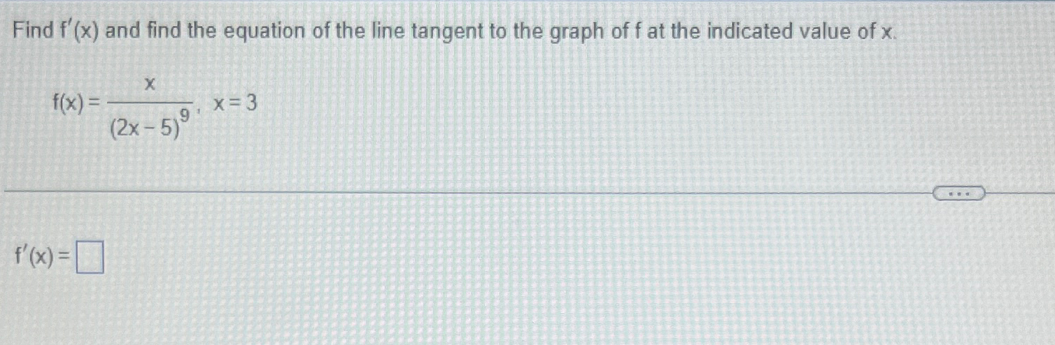 Solved Find f'(x) ﻿and find the equation of the line tangent | Chegg.com