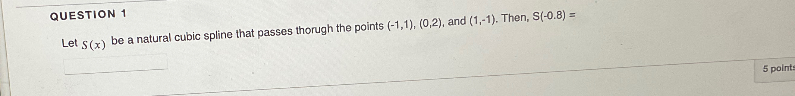 Solved QUESTION 1Let S(x) ﻿be a natural cubic spline that | Chegg.com