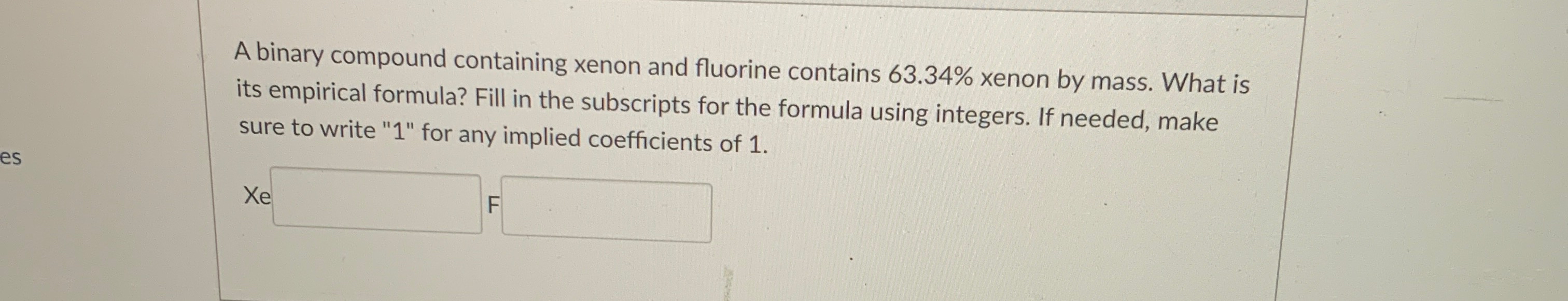 Solved A binary compound containing xenon and fluorine | Chegg.com