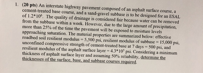 Solved 1. (20 pts) An interstate highway pavement composed | Chegg.com