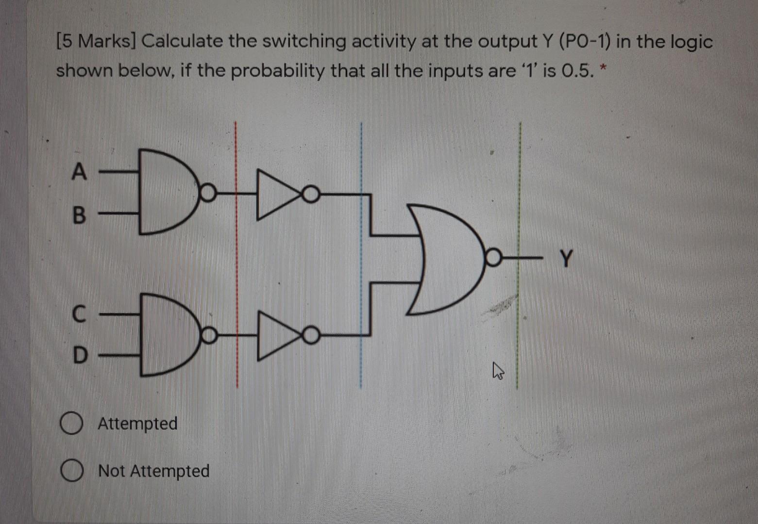 Solved [5 Marks] Calculate the switching activity at the | Chegg.com