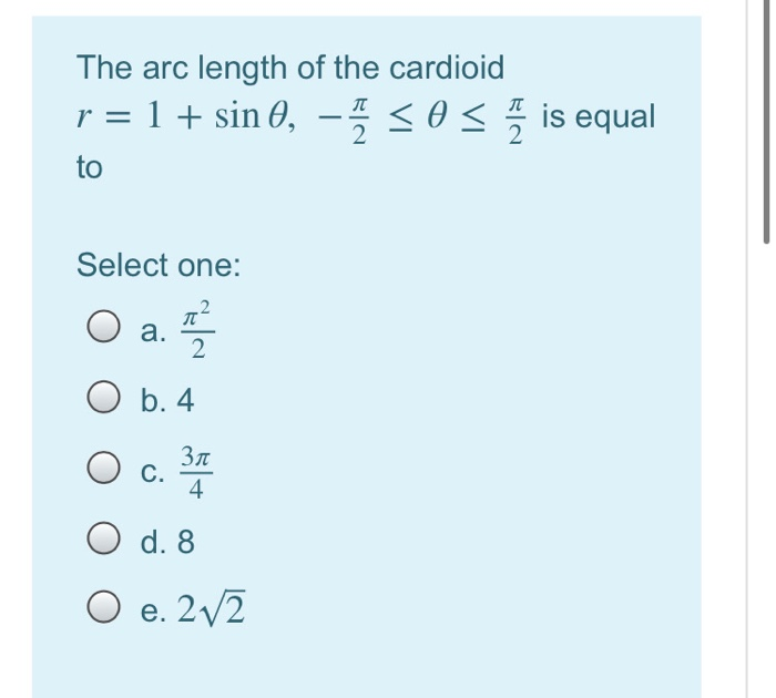 Solved The arc length of the cardioid r = 1+ sin 0, -z sos į | Chegg.com