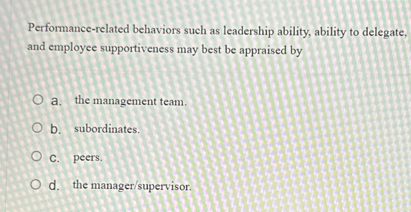 Solved Performance-related behaviors such as leadership | Chegg.com