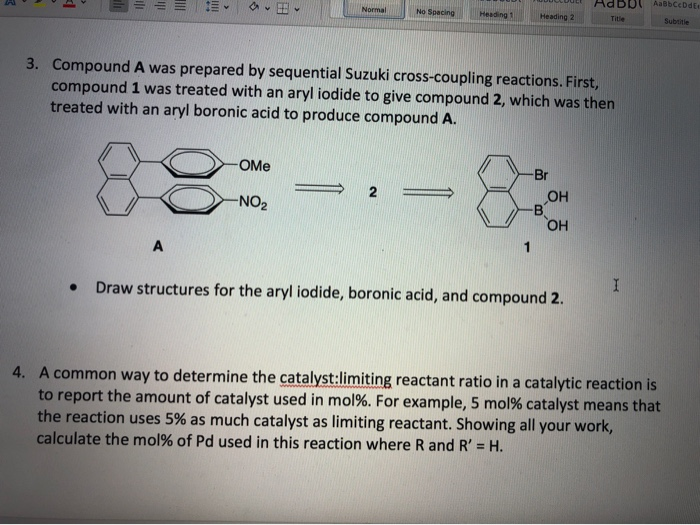 A common way to determine the catalyst:limiting | Chegg.com