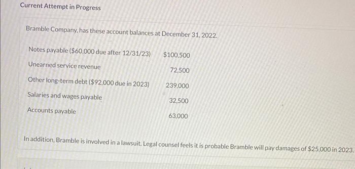 Solved Current Attempt in Progress Bramble Company, has | Chegg.com