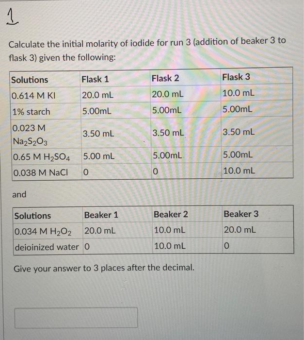 Solved 1 Calculate the initial molarity of iodide for run 3 | Chegg.com