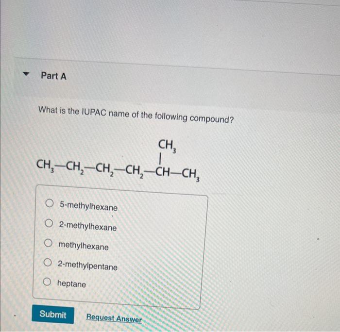 Solved What is the IUPAC name of the following compound? | Chegg.com