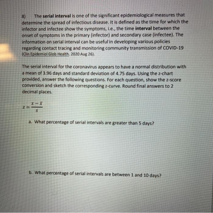 Solved 8) The serial interval is one of the significant | Chegg.com