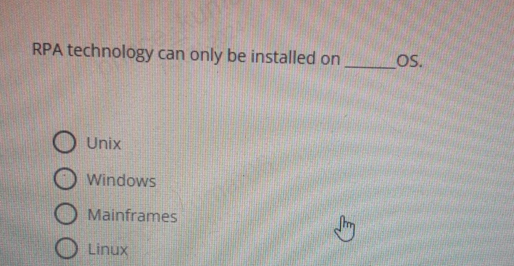 Solved RPA technology can only be installed on | Chegg.com