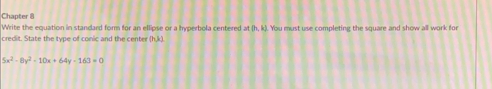 Solved Chapter 8Write the equation in standard form for an | Chegg.com