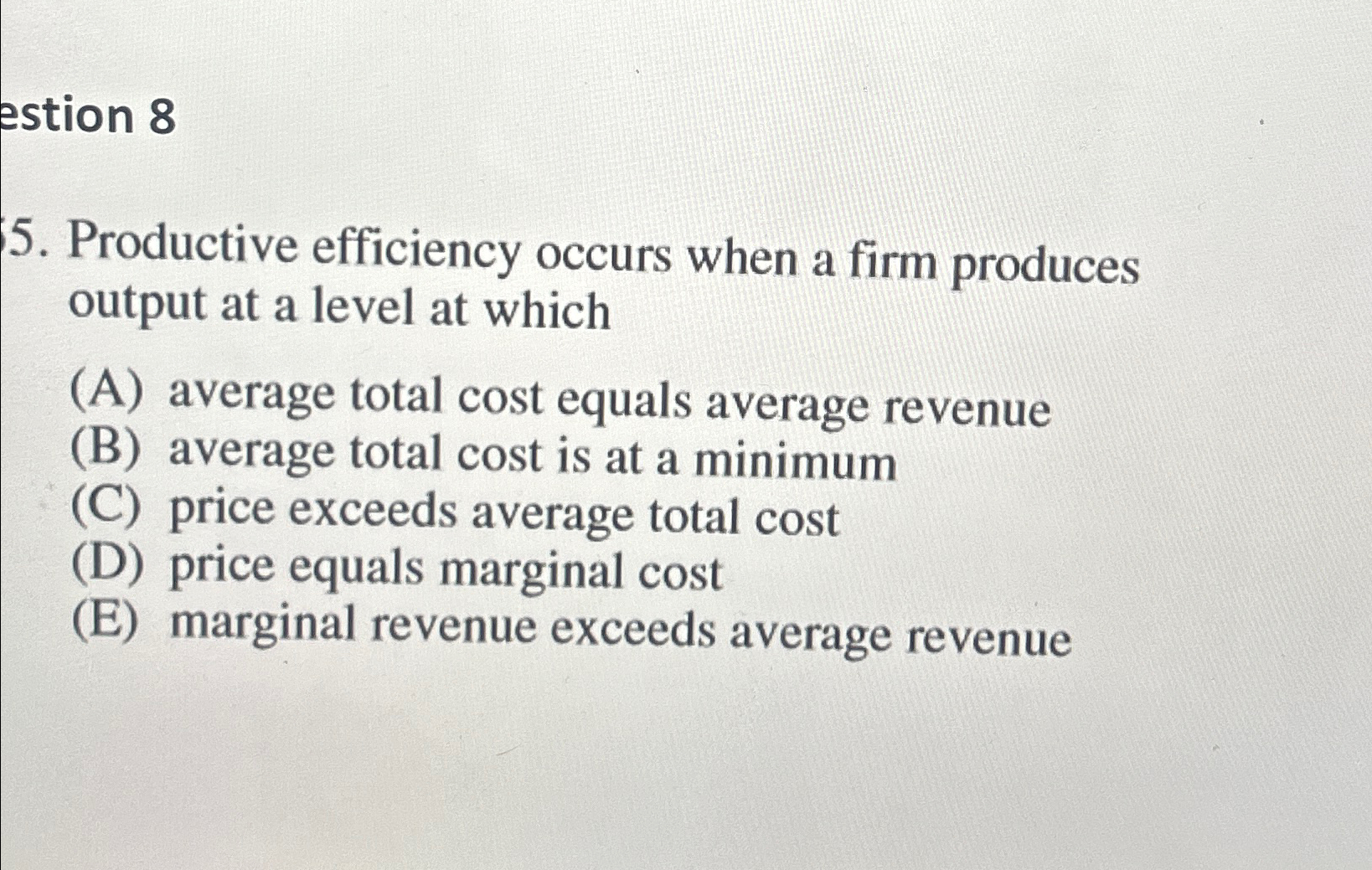 Solved estion 85. ﻿Productive efficiency occurs when a firm | Chegg.com