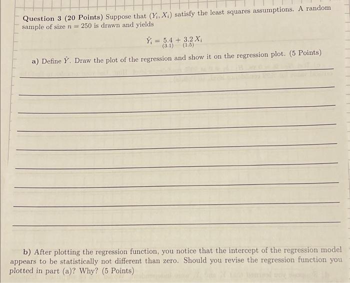 Solved Question 3 (20 Points) Suppose that (Yi,Xi) satisfy | Chegg.com