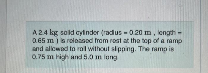 Solved when the cylinder reaches the bottom of the ramp, | Chegg.com