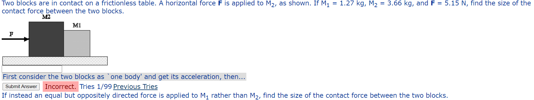 Solved Two blocks are in contact on a frictionless table. A | Chegg.com