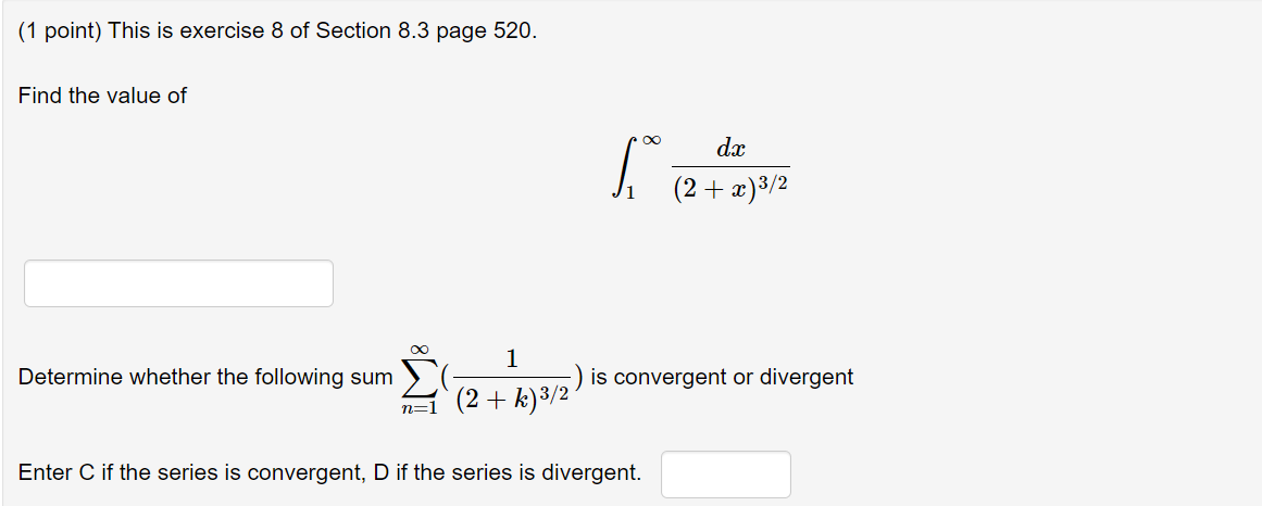 Solved Determine whether the following sum ∑n=1∞(1(2+k)32) | Chegg.com