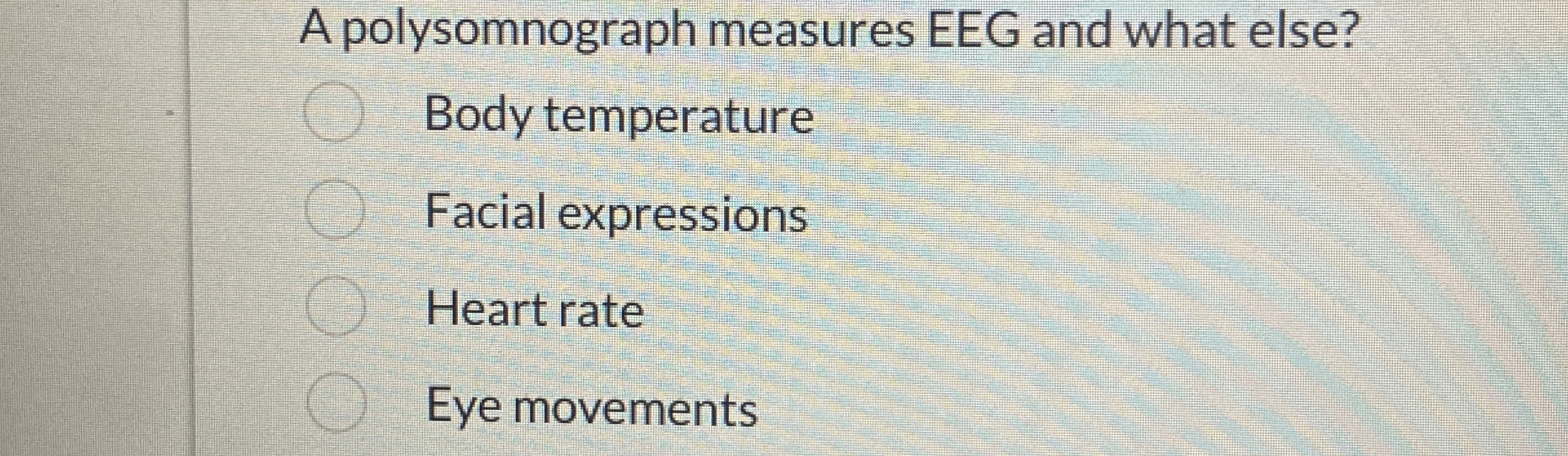 Solved A polysomnograph measures EEG and what else?Body | Chegg.com
