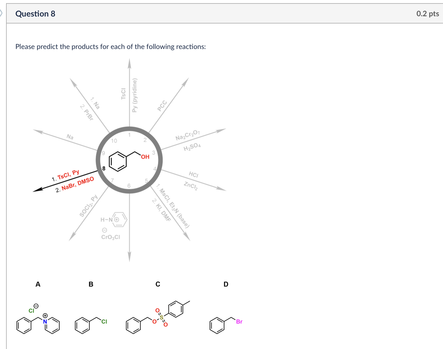 Solved Question 8Please predict the products for each of the | Chegg.com