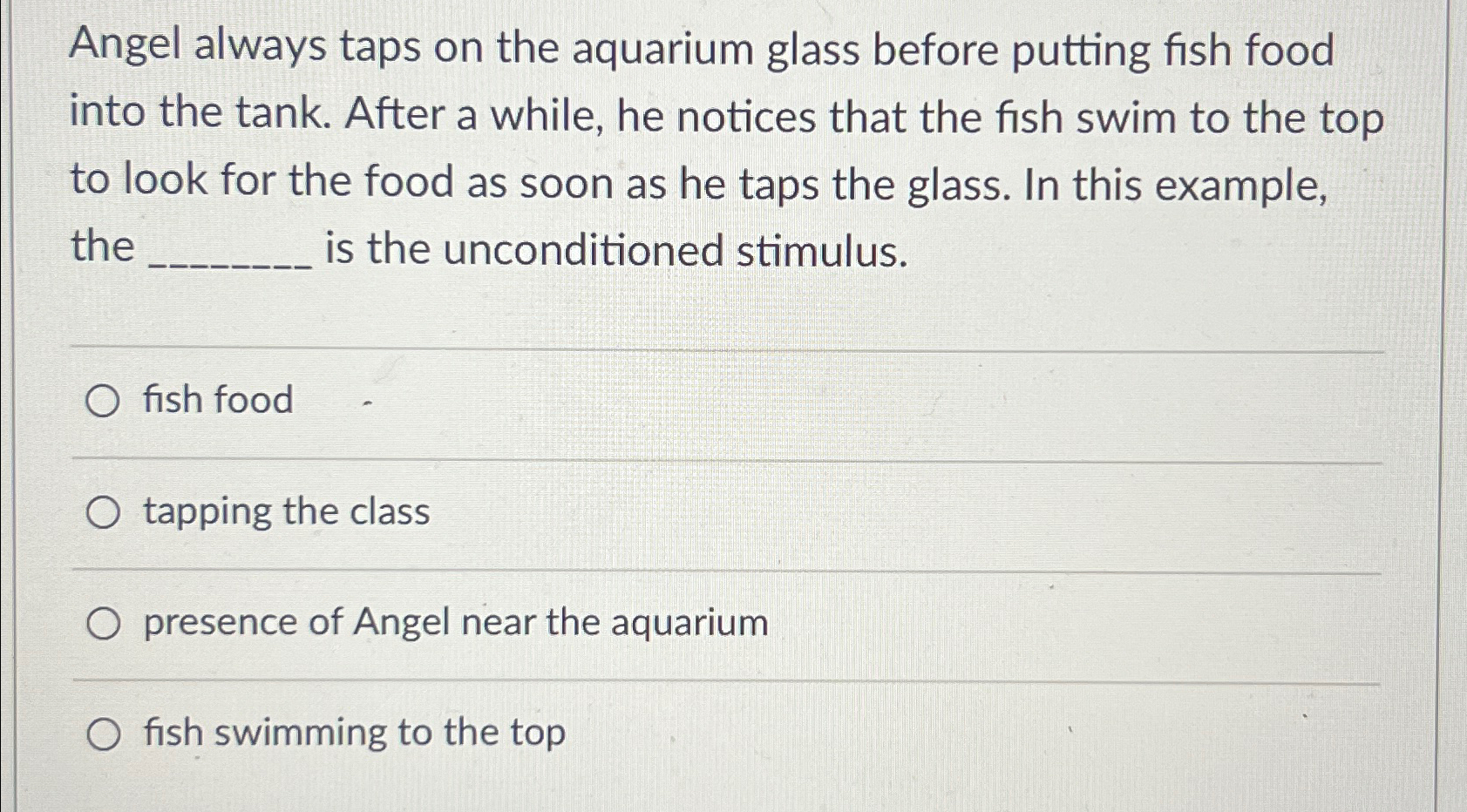 Solved Angel always taps on the aquarium glass before | Chegg.com