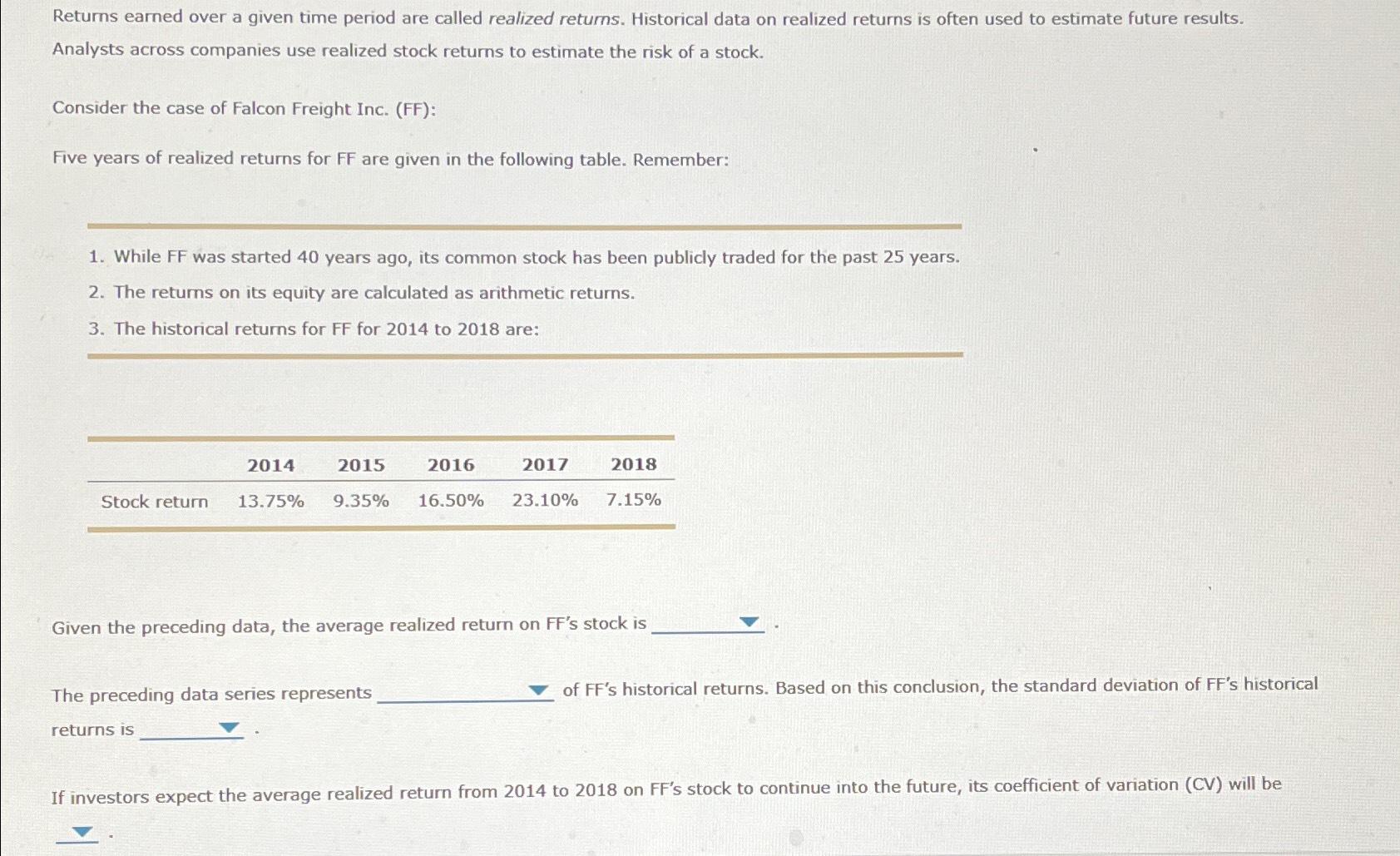 Solved Returns earned over a given time period are called | Chegg.com