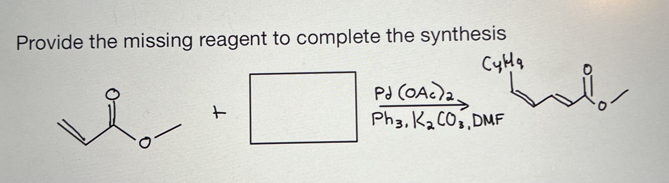 Solved Provide the missing reagent to complete the synthesis | Chegg.com